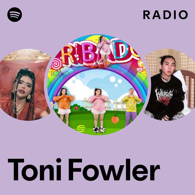 Toni Fowler Radio - playlist by Spotify | Spotify