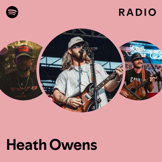 Heath Owens Radio - playlist by Spotify | Spotify