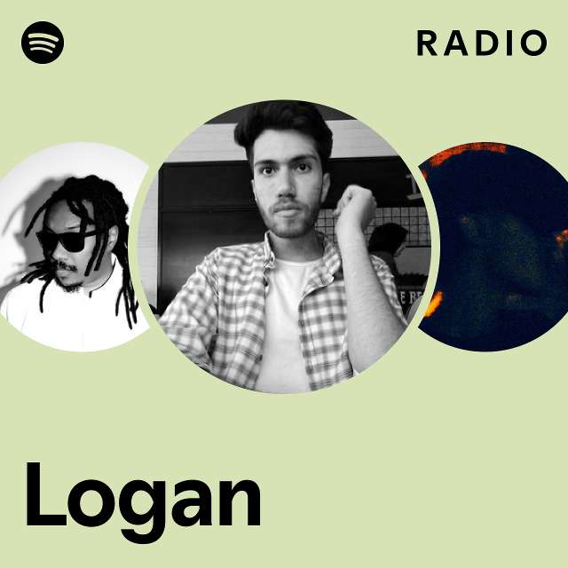 Logan Radio - playlist by Spotify | Spotify