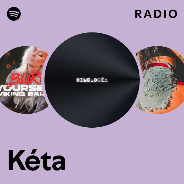 Kéta Radio - playlist by Spotify | Spotify
