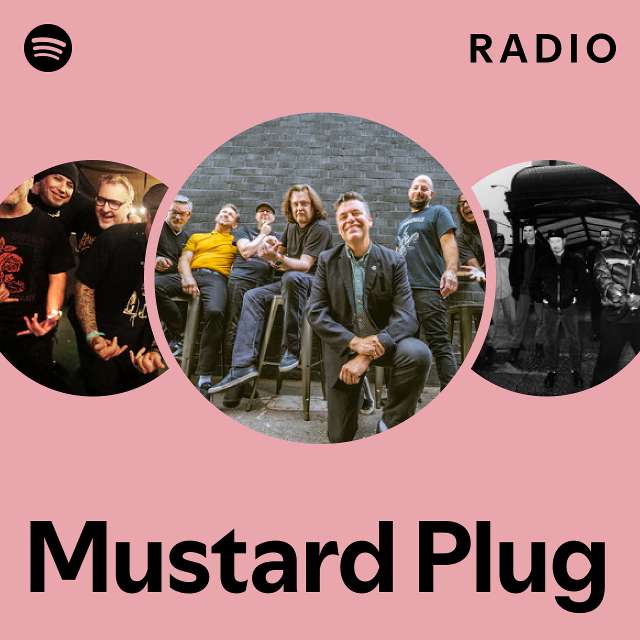 Mustard Plug Radio - playlist by Spotify | Spotify