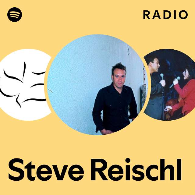 Steve Reischl Radio - playlist by Spotify | Spotify