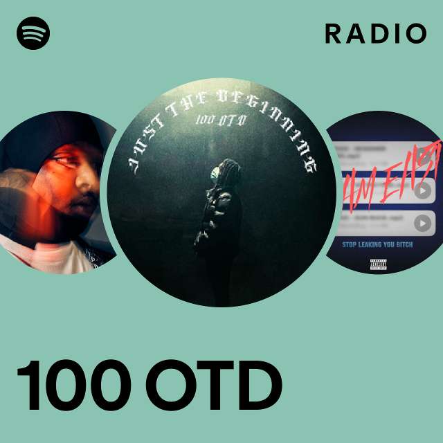 100 OTD Radio - playlist by Spotify | Spotify