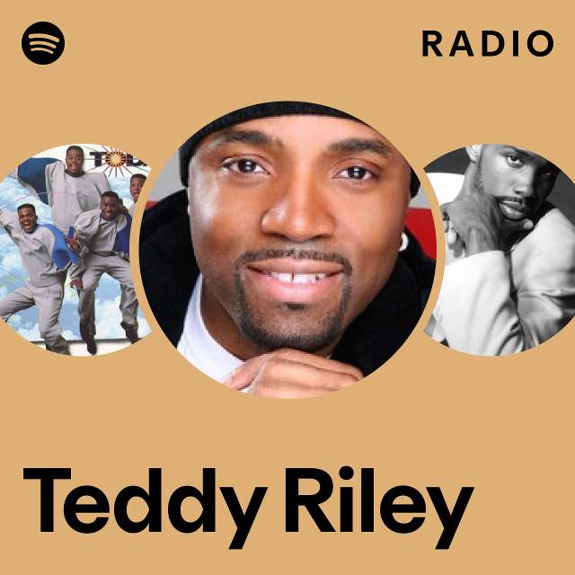 Teddy Riley Radio - playlist by Spotify | Spotify
