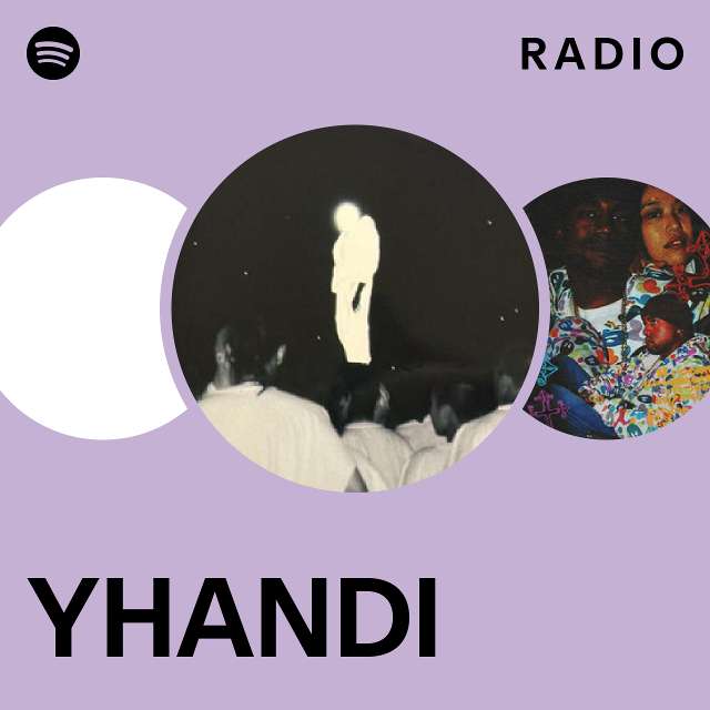 YHANDI Radio - playlist by Spotify | Spotify