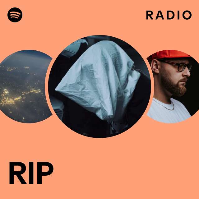 RIP Radio - playlist by Spotify | Spotify
