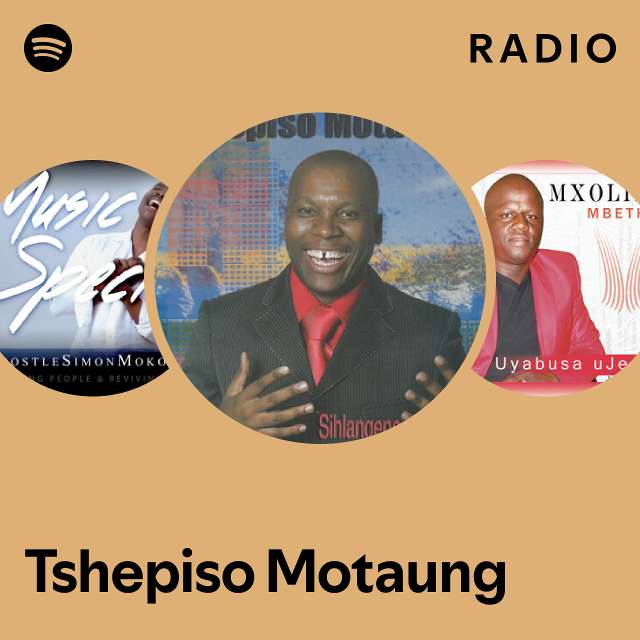 Tshepiso Motaung Radio - playlist by Spotify | Spotify