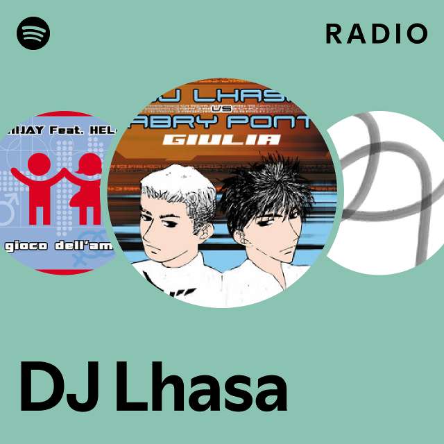 DJ Lhasa Radio - playlist by Spotify | Spotify