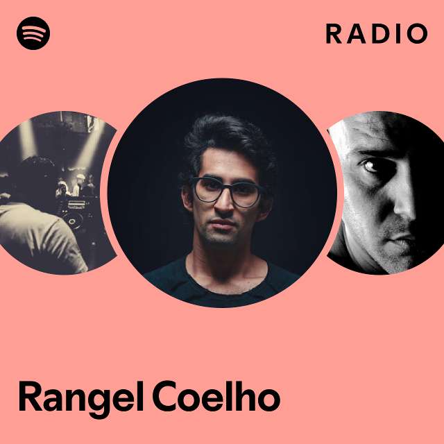Rangel Coelho Radio - playlist by Spotify | Spotify