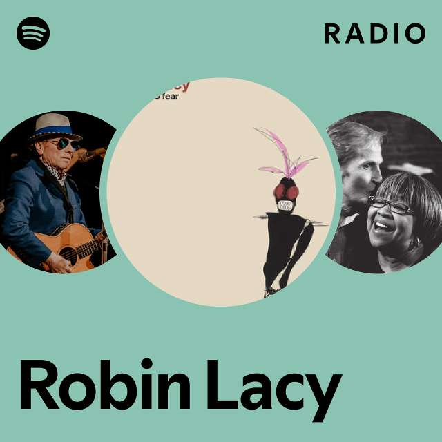 Robin Lacy Radio - playlist by Spotify | Spotify