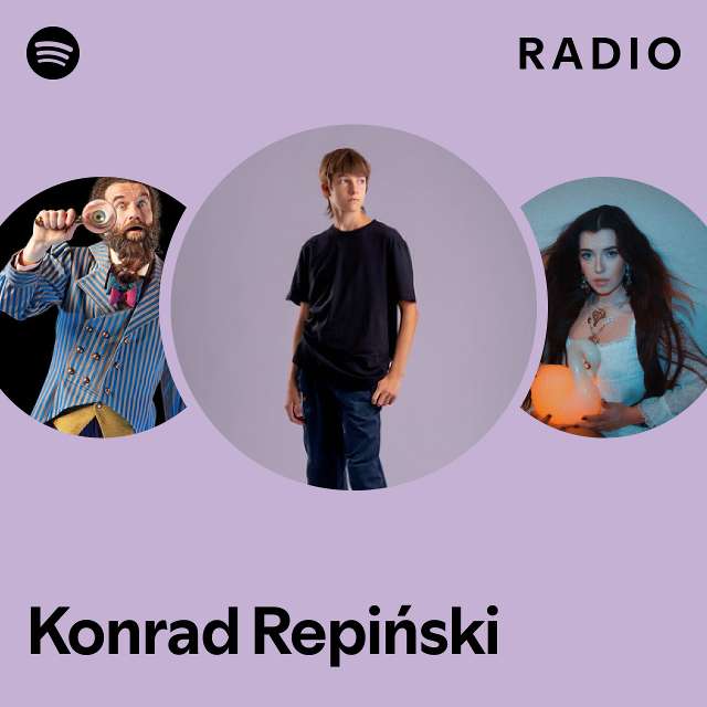 Konrad Repiński Radio - playlist by Spotify | Spotify