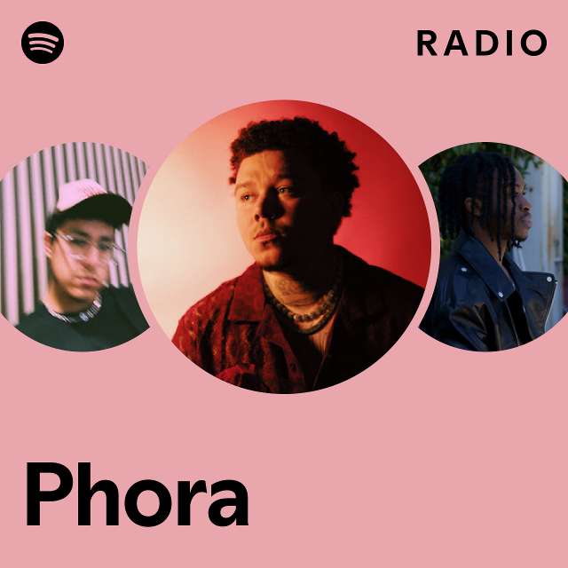 Phora Radio - playlist by Spotify | Spotify