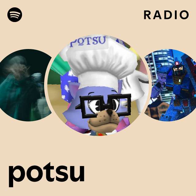 potsu Radio - playlist by Spotify | Spotify