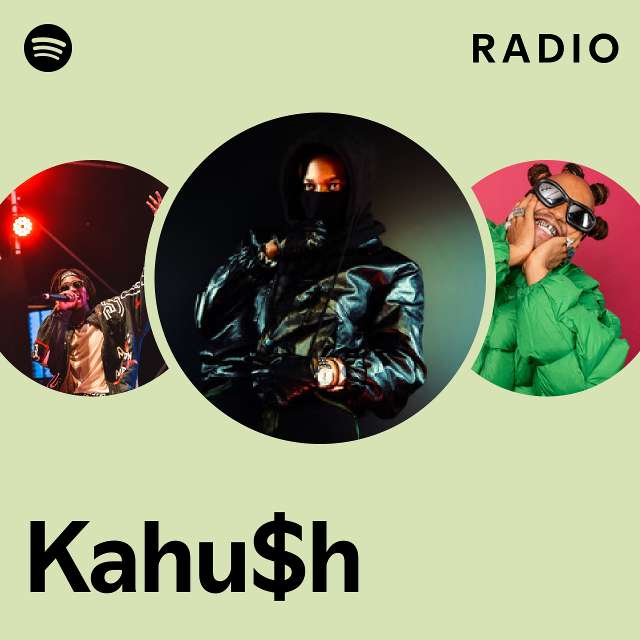 Kahuh Radio Playlist By Spotify Spotify