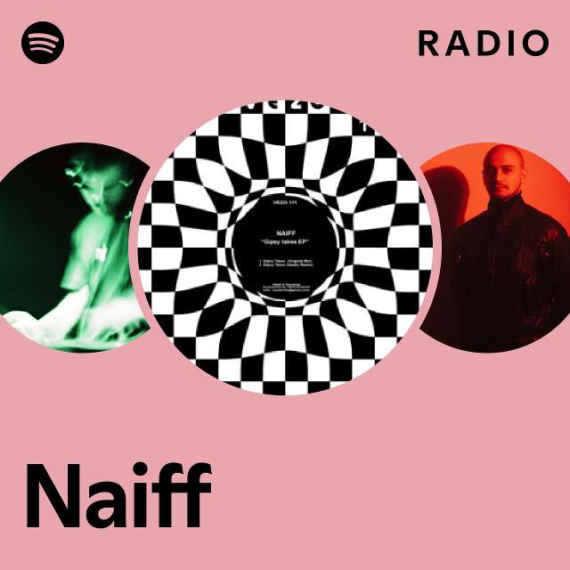 Naiff Radio - playlist by Spotify | Spotify