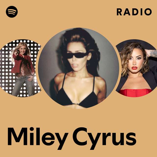 Miley Cyrus Radio - playlist by Spotify | Spotify