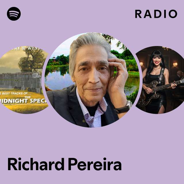 Richard Pereira Radio - playlist by Spotify | Spotify