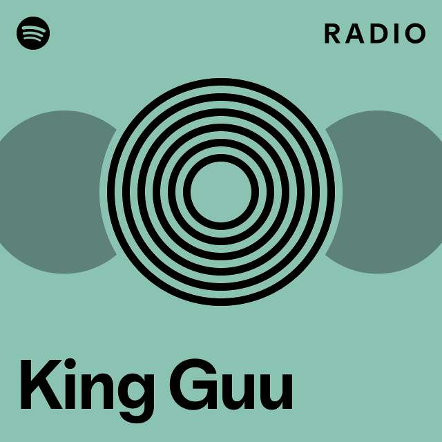 King Guu Radio - playlist by Spotify | Spotify