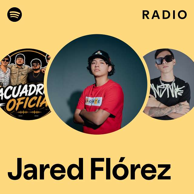 Jared Flórez Radio - playlist by Spotify | Spotify