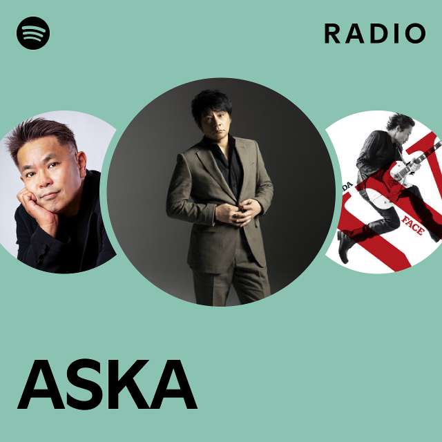 ASKA Radio - playlist by Spotify | Spotify