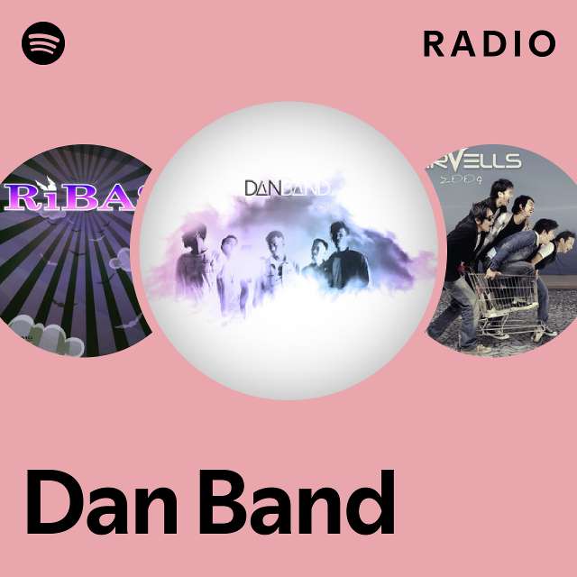 Dan Band Radio - playlist by Spotify | Spotify