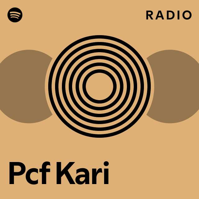 Pcf Kari Radio - playlist by Spotify | Spotify