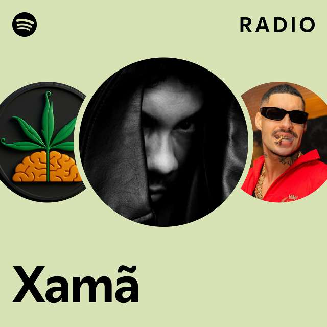Xamã Radio - playlist by Spotify | Spotify