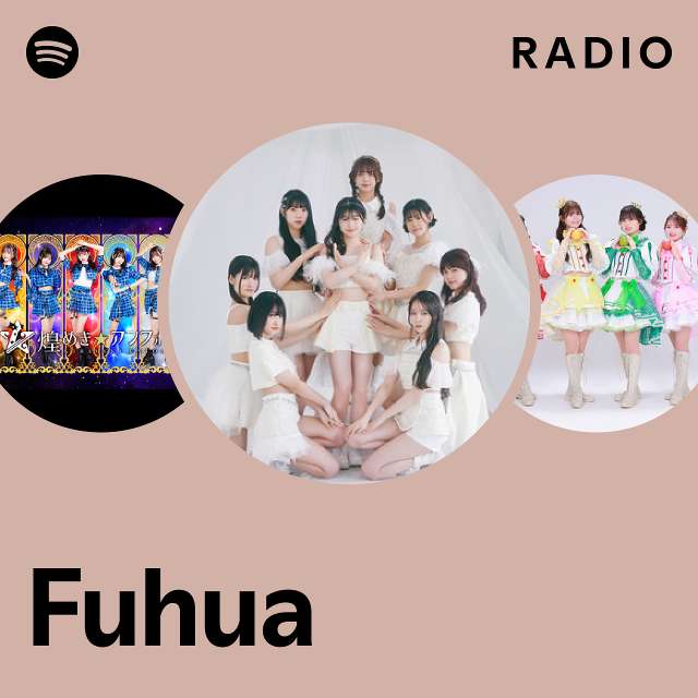 Fuhua Radio - playlist by Spotify | Spotify