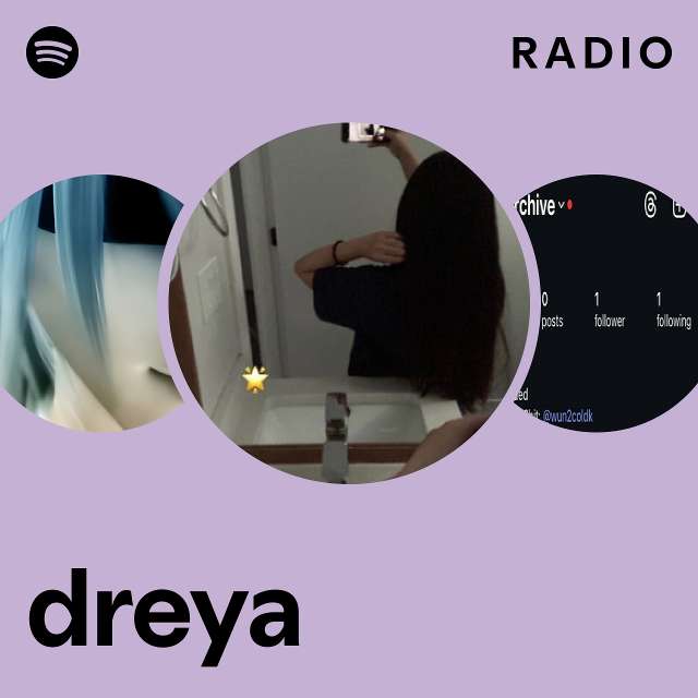 dreya Radio - playlist by Spotify | Spotify