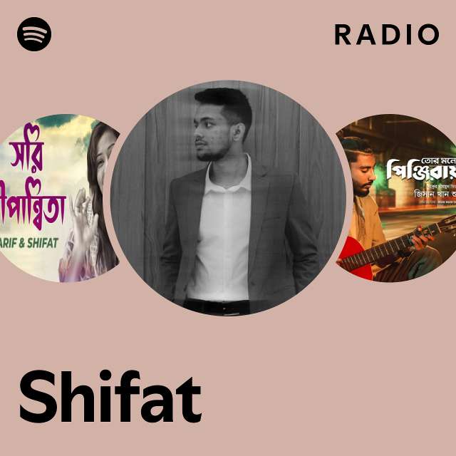 Shifat Radio - playlist by Spotify | Spotify
