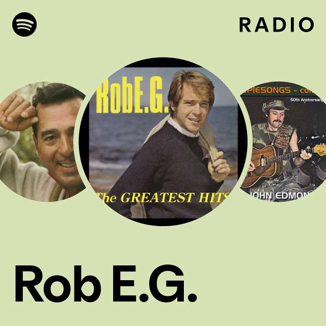 Rob E.G. Radio - playlist by Spotify | Spotify