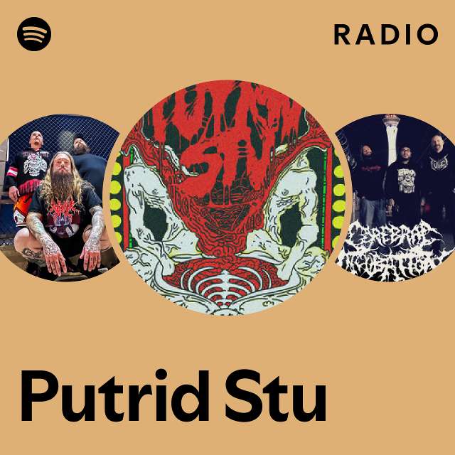 Putrid Stu Radio - playlist by Spotify | Spotify