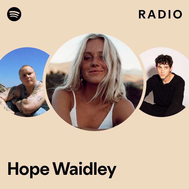 Hope Waidley Radio - playlist by Spotify | Spotify
