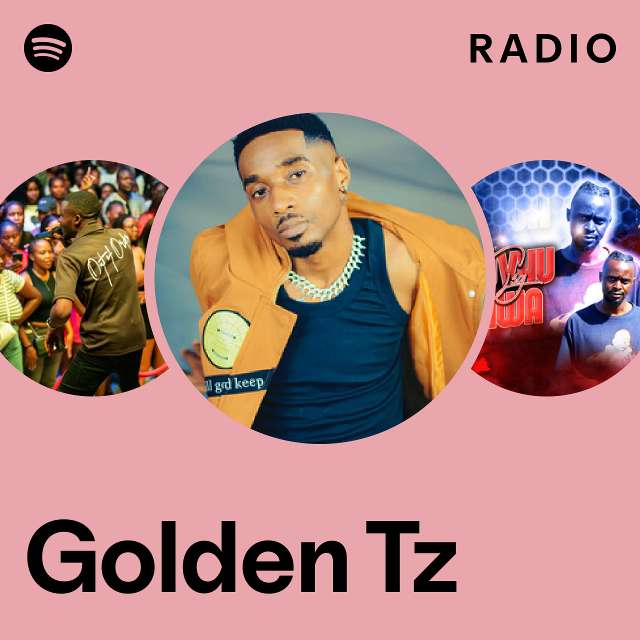 Golden Tz Radio - playlist by Spotify | Spotify