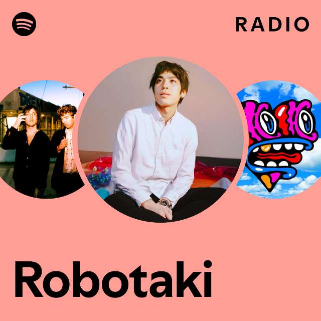 Robotaki Radio - playlist by Spotify | Spotify