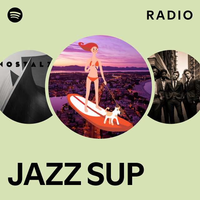 JAZZ SUP Radio - playlist by Spotify | Spotify
