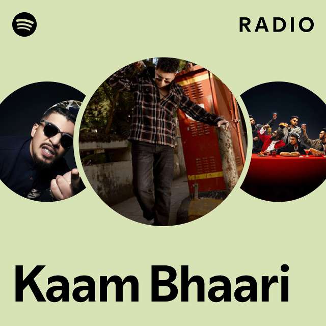 Kaam Bhaari Radio - playlist by Spotify | Spotify