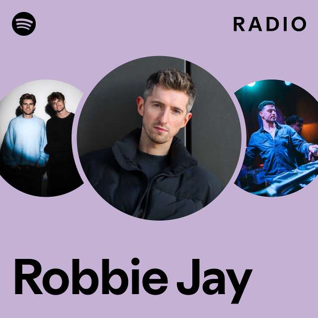 Robbie Jay Radio - playlist by Spotify | Spotify