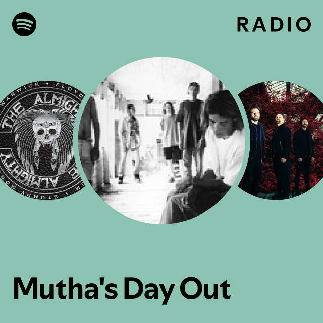Mutha's Day Out Radio - playlist by Spotify | Spotify