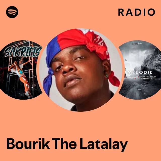 Bourik The Latalay Radio - playlist by Spotify | Spotify