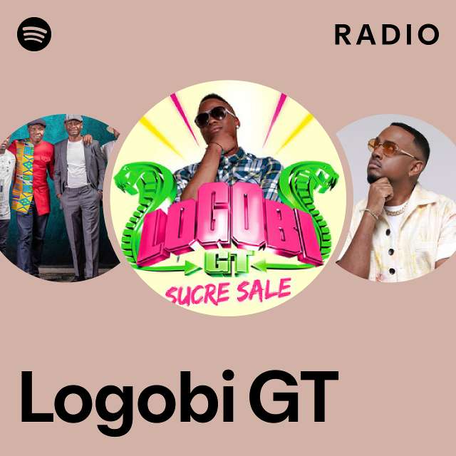 Logobi GT Radio - playlist by Spotify | Spotify