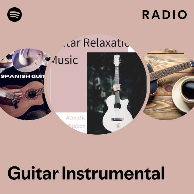 Guitar Instrumental Radio - playlist by Spotify | Spotify