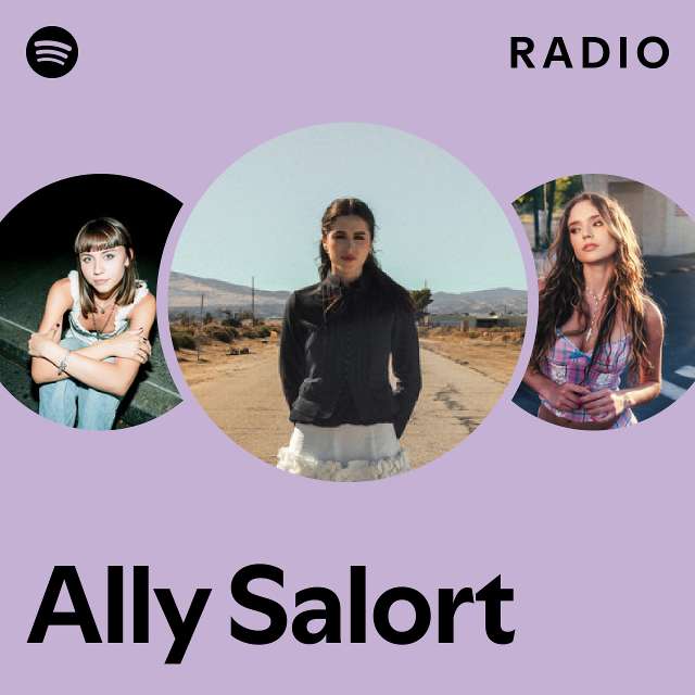 Ally Salort Radio - playlist by Spotify | Spotify