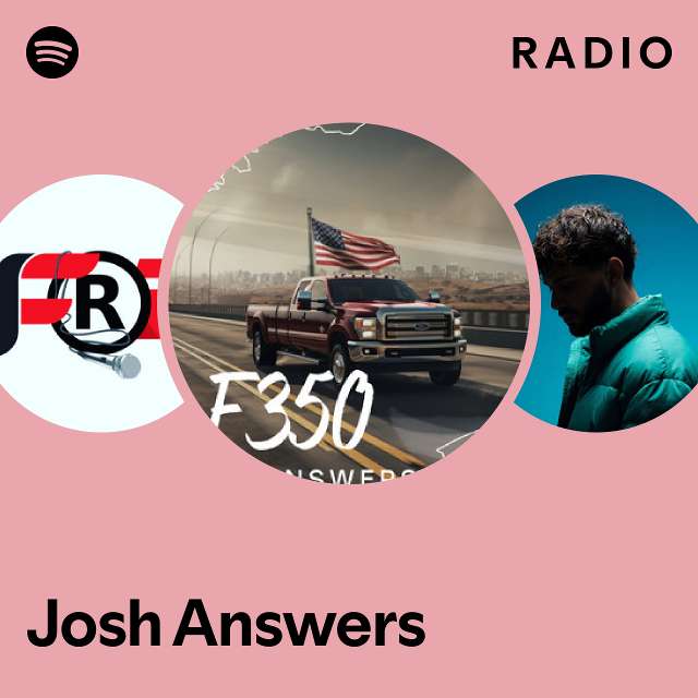 Josh Answers Radio - playlist by Spotify | Spotify