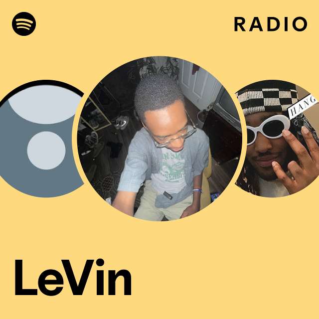 LeVin Radio - playlist by Spotify | Spotify