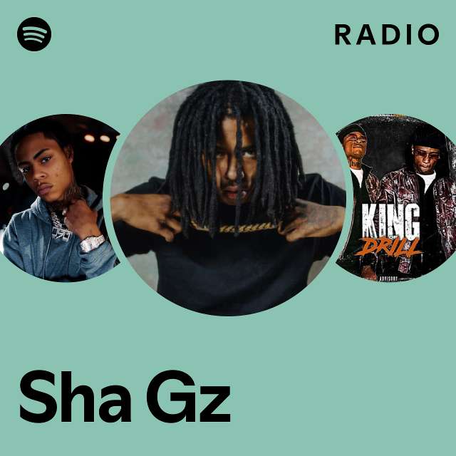 Sha Gz Radio - playlist by Spotify | Spotify