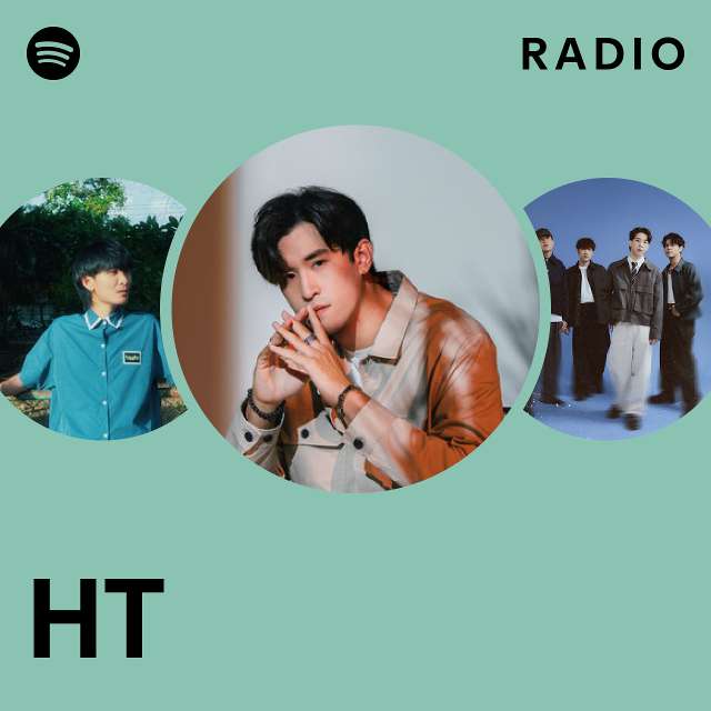 HT Radio - playlist by Spotify | Spotify