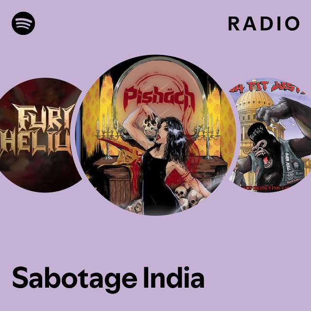 Sabotage India Radio - playlist by Spotify | Spotify