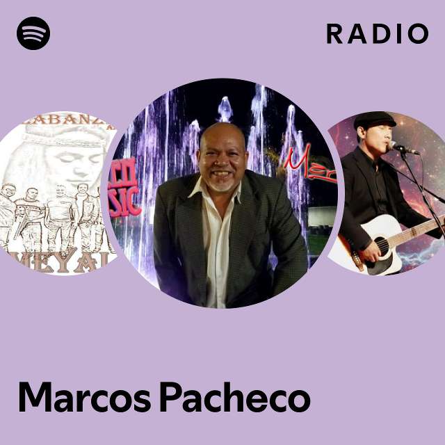 Marcos Pacheco Radio - playlist by Spotify | Spotify