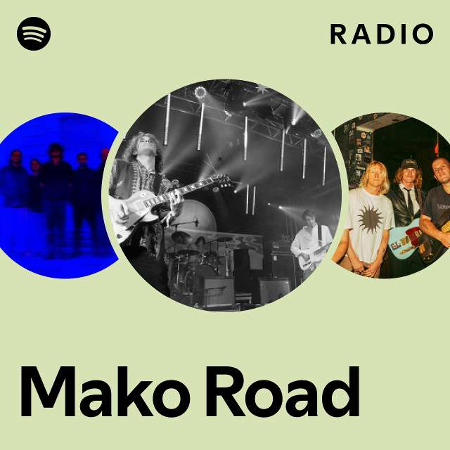Mako Road Radio - playlist by Spotify | Spotify